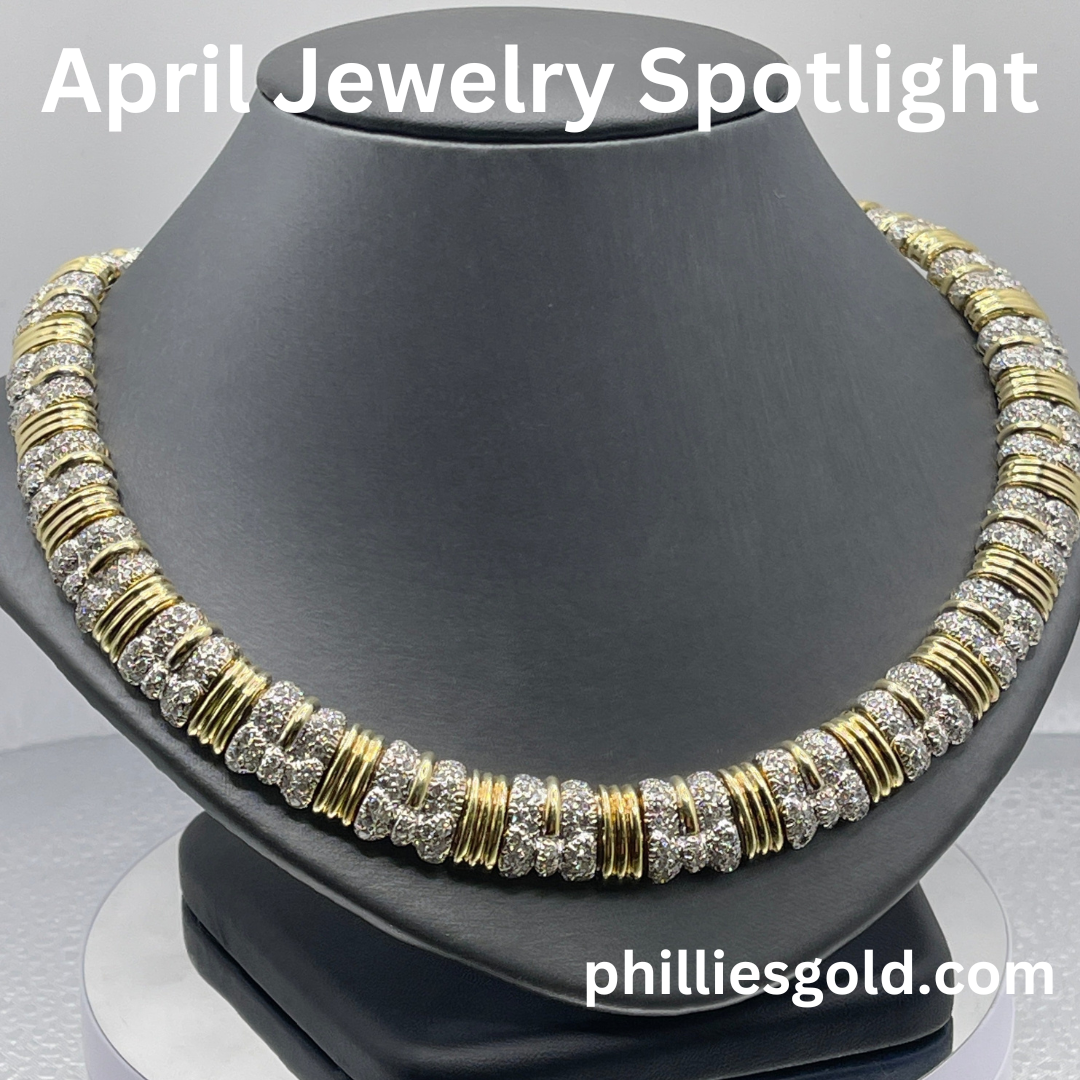 April Jewelry Spotlight – Philadelphia Gold & Silver Exchange